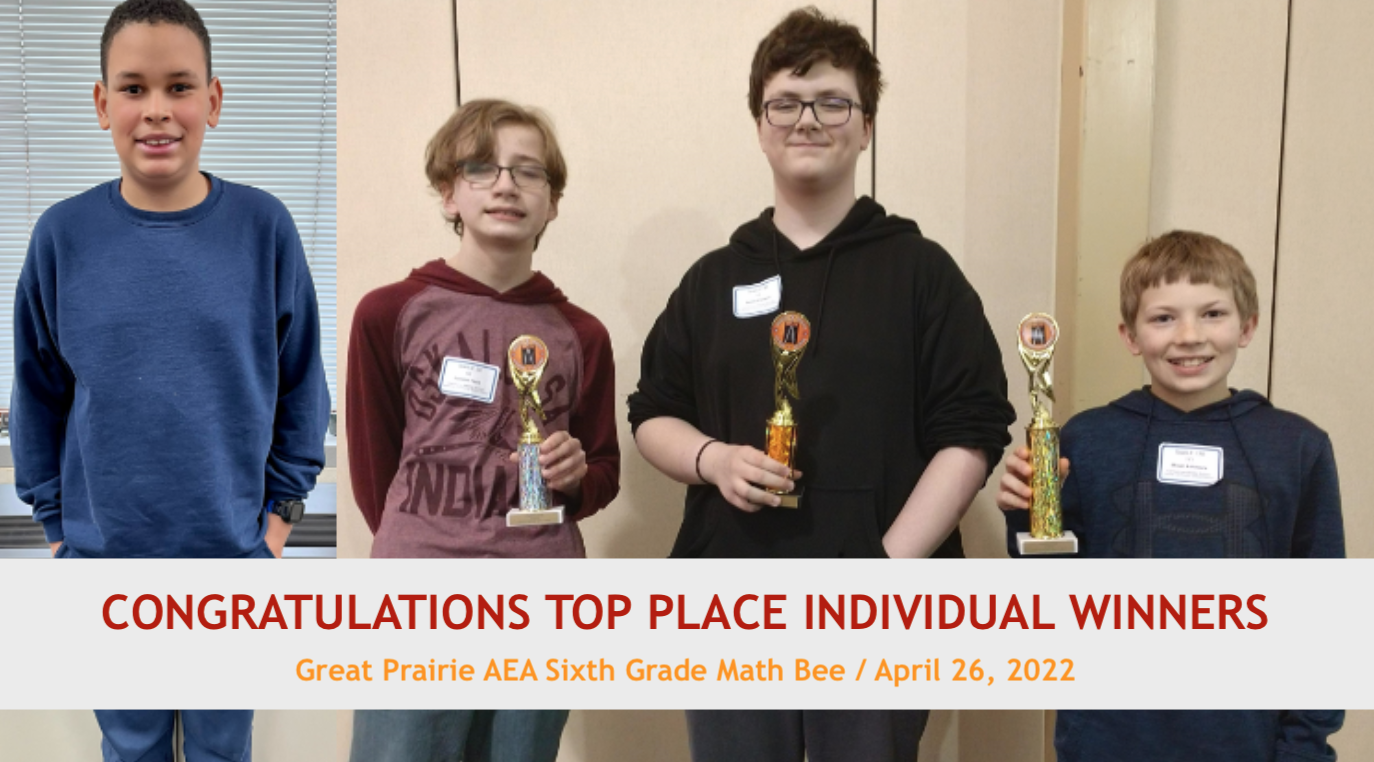 Congratulations Sixth Grade Math Bee Winners! - Great Prairie AEA